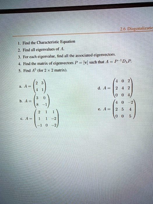 Solved Diagonalize Find The Characteristic Equation Find All