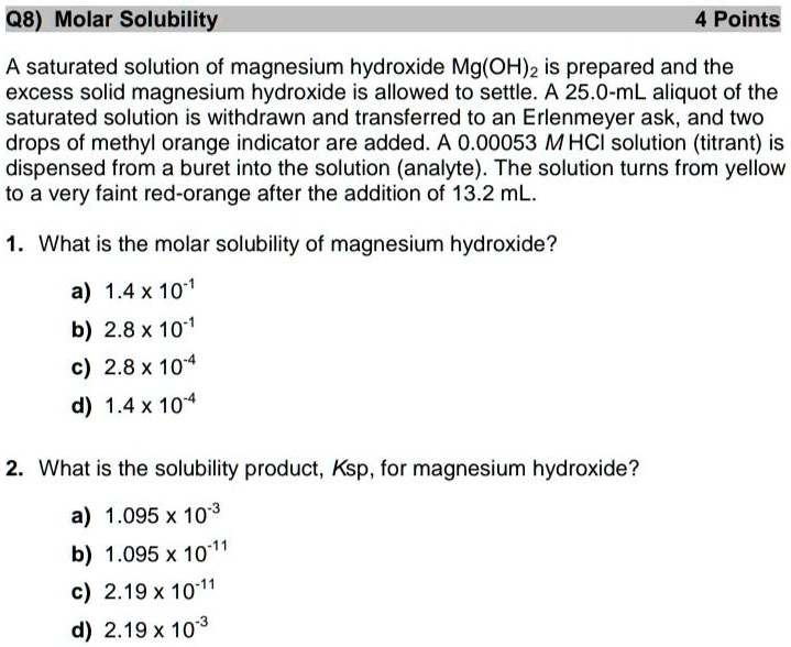 SOLVED:Q8) Molar Solubility 4 Points A saturated solution of magnesium hydroxide Mg(OH)z is ...