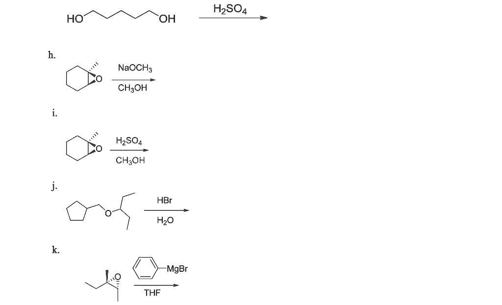 SOLVED: H2SO4 H2O OH NaOCH3 CH3OH H2SO4 CH3OH HBr H2O MgBr THF