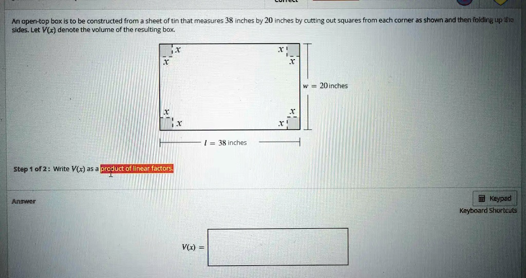 SOLVED: An open-top box is to be constructed from a sheet of tin that ...