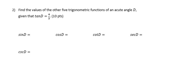 SOLVED: Find the values of the other five trigonometric functions of an ...