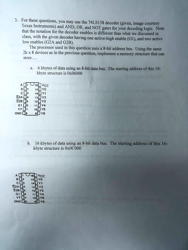 SOLVED: For these questions, you may use the 74LS138 decoder (given ...