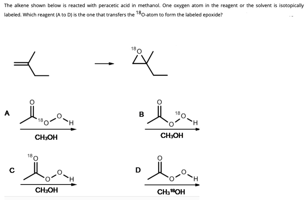 SOLVED: The alkene shown below is reacted with peracetic acid in ...