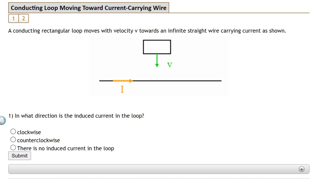 conducting loop moving toward current carrying wire conducting rectangular loop moves with ...