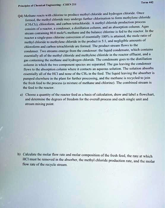 SOLVED: Term442 Prleciples of Chemleal Engineering-CHEN211 Q4Methane ...