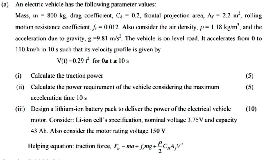 SOLVED: An electric vehicle has the following parameter values: Mass, m ...