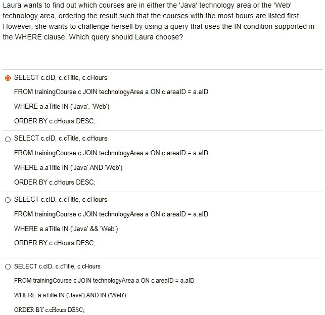 SOLVED: Laura wants to find out which courses are in either the 'Java ...