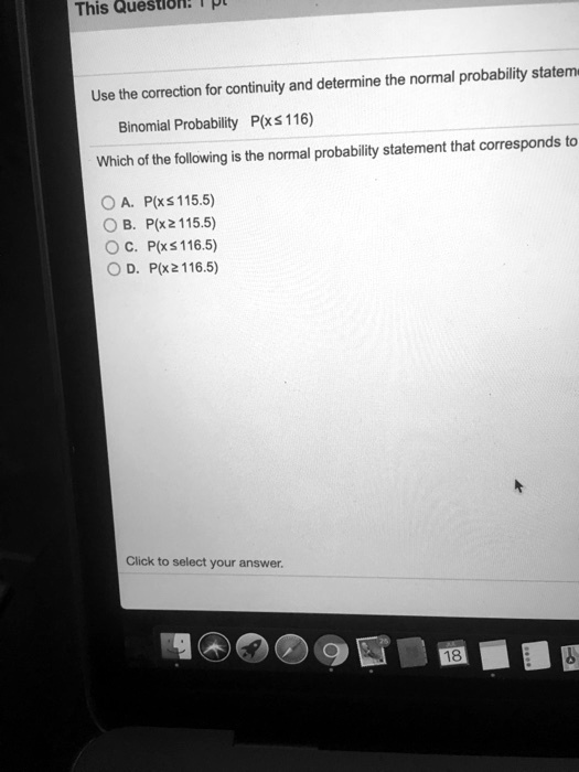 SOLVED: This Question: and determine the normal probability statement. Use the correction for ...