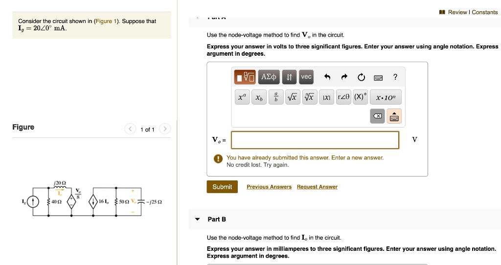 Review | Constants Consider the circuit shown in (Figure 1). Suppose that Ig = 20∠0^∘ mA. Use ...