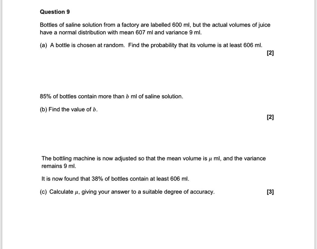 question 9 bottles of saline solution from a factory are labelled 600 ...