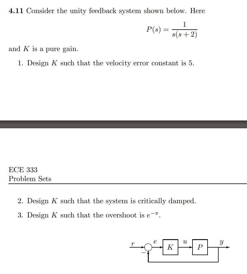 VIDEO solution: 4.11 Consider the unity feedback system shown below ...