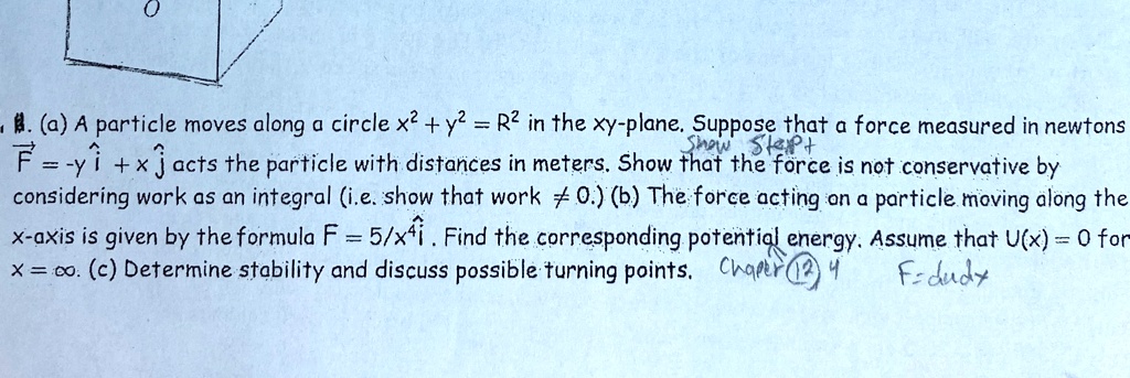 SOLVED: (a) A particle moves along a circle x^2 + y^2 = R^2 in the xy-plane. Suppose that a ...