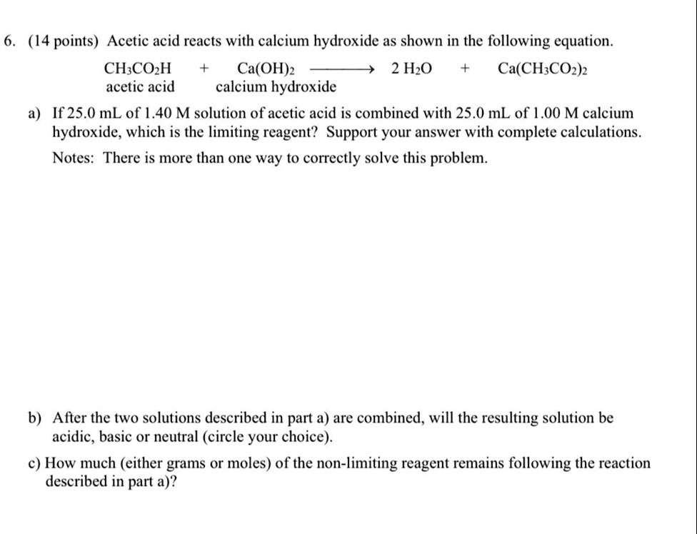 SOLVED: (14 points) Acetic acid reacts with calcium hydroxide as shown in the following equation ...