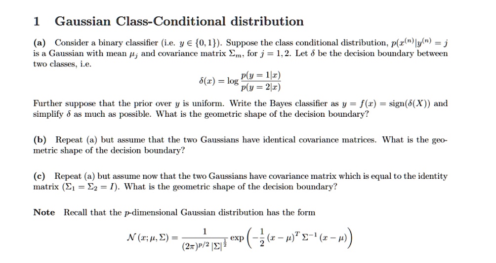 1 Gaussian Class Conditional Distribution A Consider A Binary