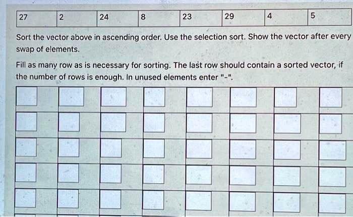 SOLVED: Texts: 24 8 23 29 Sort the vector above in ascending order. Use ...