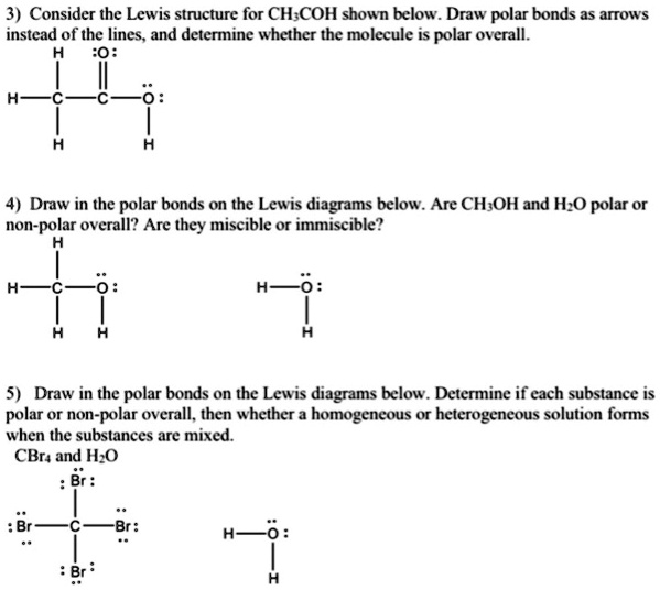 SOLVED: 3) Consider the Lewis structure for CH;COH shown below Draw ...