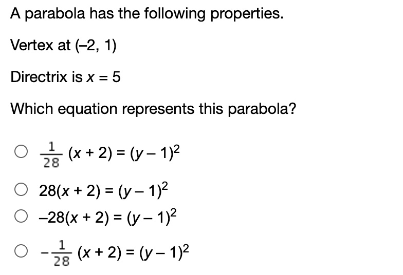 SOLVED: A parabola has the following properties. Vertex at (-2, 1 ...