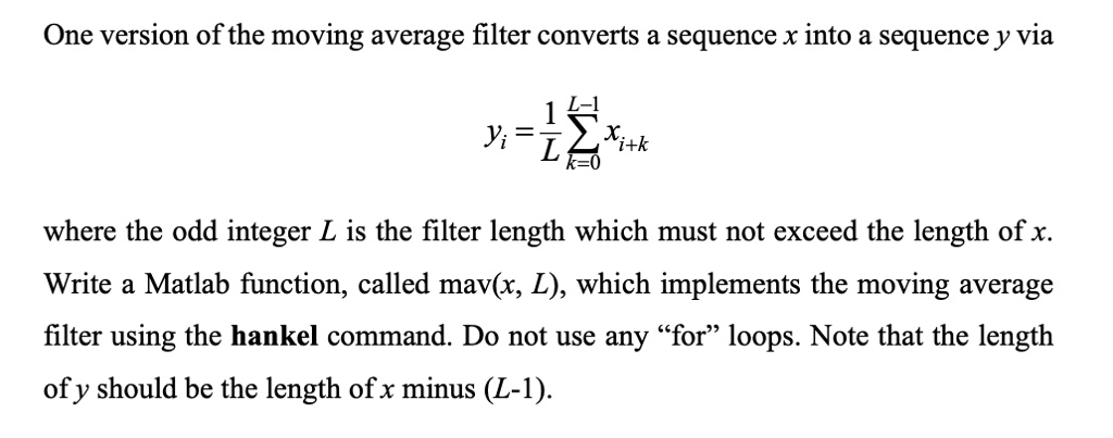 Get Answer One Version Of The Moving Average Filter Converts A Sequence X Into A Sequence Y
