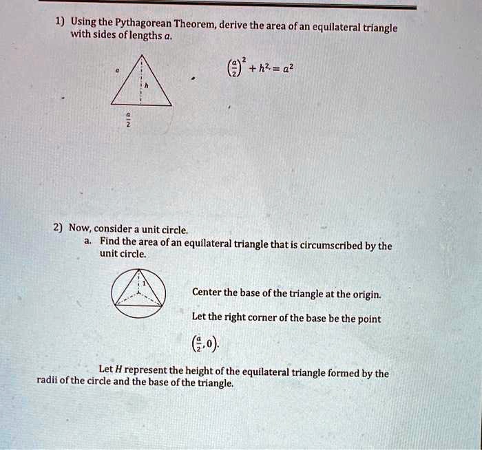 SOLVED: Using the Pythagorean Theorem, derive the area of an equilateral triangle with sides of ...