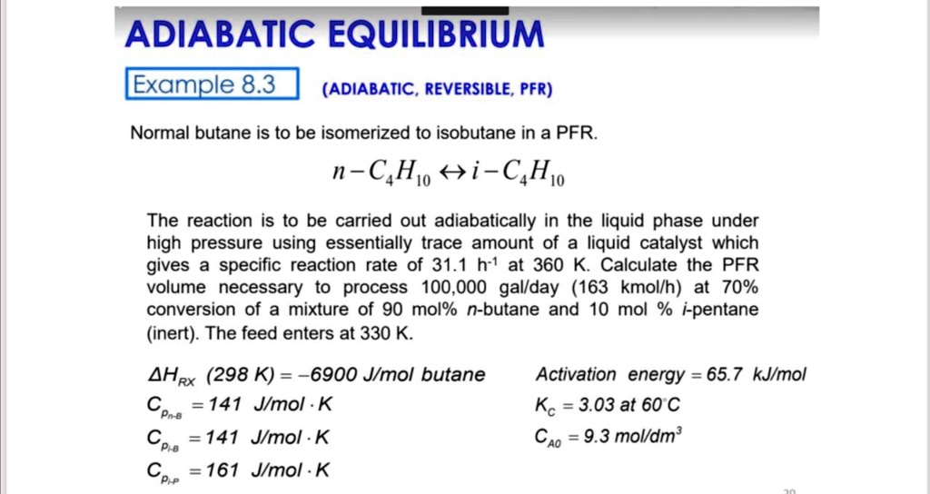 ADIABATIC EQUILIBRIUM Example 8.3 (ADIABATIC, REVERSIBLE,...