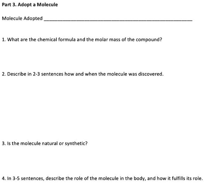 SOLVED: Part 3. Adopt a Molecule Molecule Adopted What are the chemical ...
