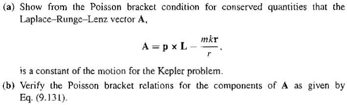 (a) Show from the Poisson bracket condition for conserved quantities ...