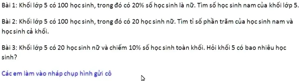 Bài 1: Kh?i l?p 5 có 100 h?c sinh, trong ?ó có 20% s? h?c sinh là n?. Tìm s? h?c sinh nam c?a kh ...