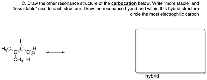 SOLVED:Draw the other resonance structure of the carbocation below ...