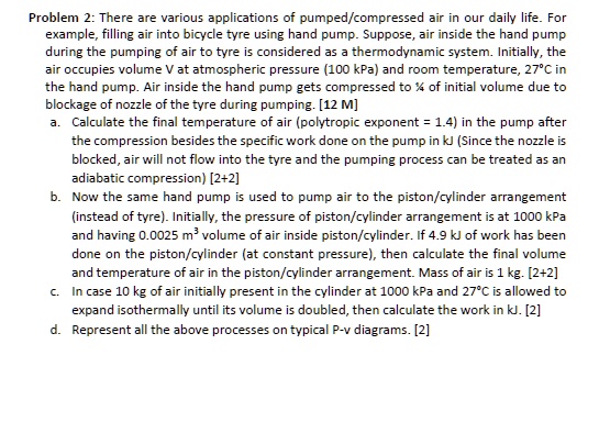 SOLVED: Problem 2: There are various applications of pumped/compressed ...