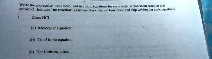 Solved Write The Molecular Total Ionic And Net Ionic Equations For