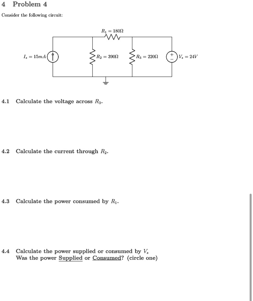 Solved 4 Problem 4 Consider The Following Circuit 41 Calculate The Voltage Across R3 42 
