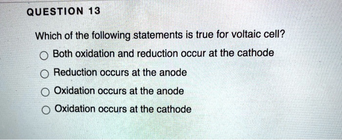 SOLVED: QUESTION 13 Which of the following statements is true for ...