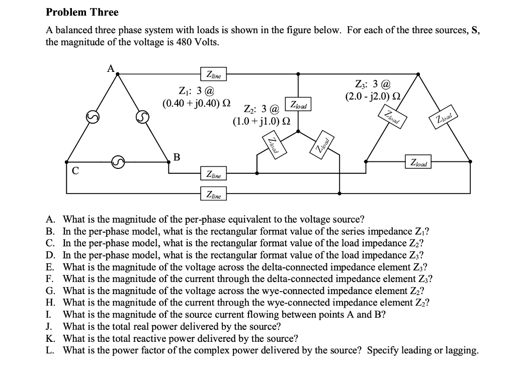 SOLVED: A balanced three-phase system with loads is shown in the figure below. For each of the ...