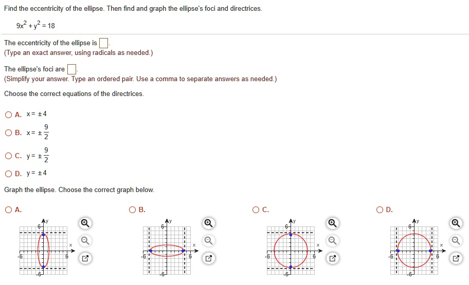 find the eccentricity of the ellipse then find and graph the ellipses ...