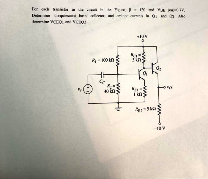 SOLVED: Texts: For each transistor in the circuit in the Figure, β ...