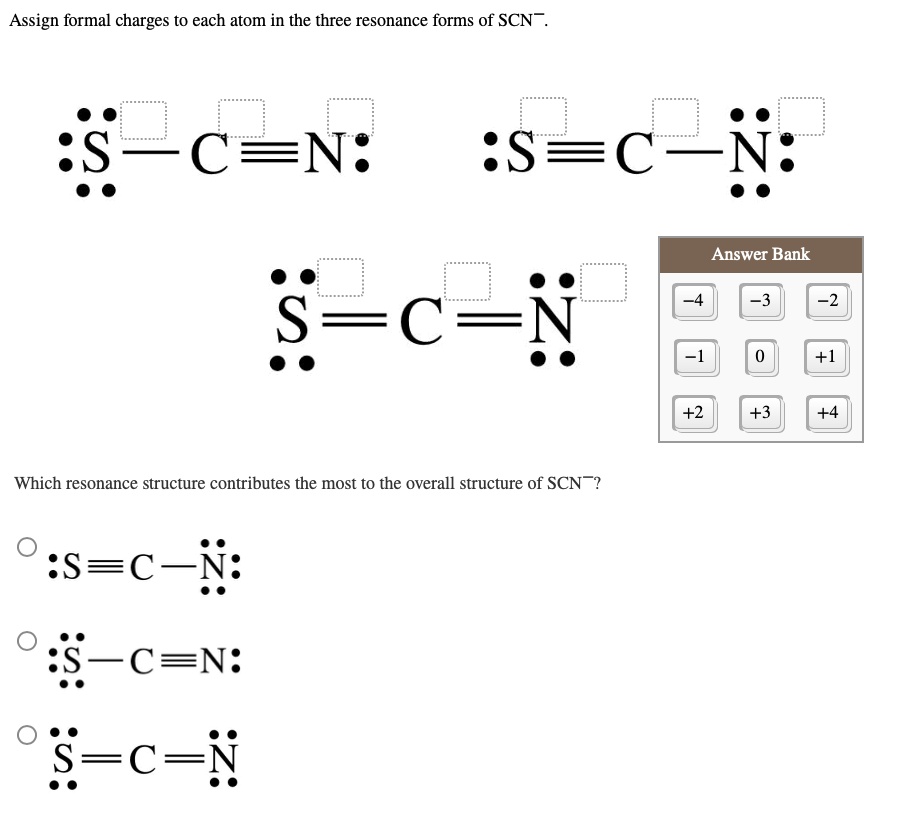 assign formal charges to each atom in the three resonance forms of scn ... assign formal charges to each atom in the three resonance forms of scn ...