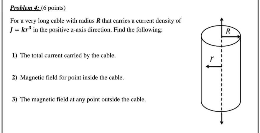 SOLVED: Problem : (6 points) For a very long cable with radius R that ...