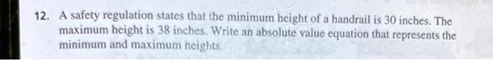 SOLVED: A safety regulation states that the minimum height of a ...