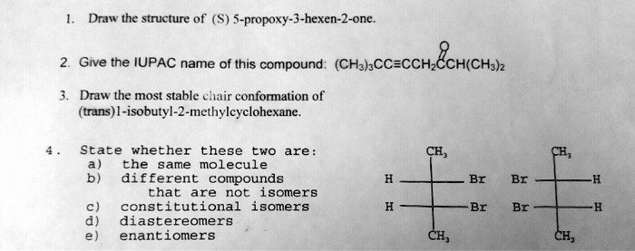 SOLVED: Draw the structure of S-propoxy-3-hexen-2-one. Give the IUPAC ...