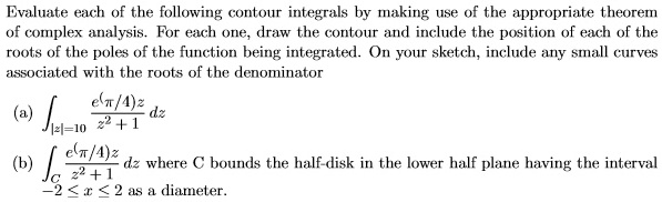 SOLVED:Evaluate each of the following contour integrals by making of the appropriate theorem of ...