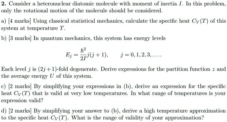 2. Consider a heteronuclear diatomic molecule with moment of inertia I. In this problem, only ...