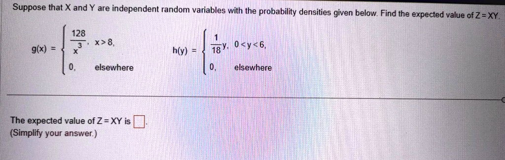 SOLVED: Suppose that x and Y are independent random variables with the ...