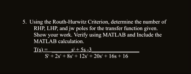 using the routh hurwitz criterion determine the number of rhp lhp and ...