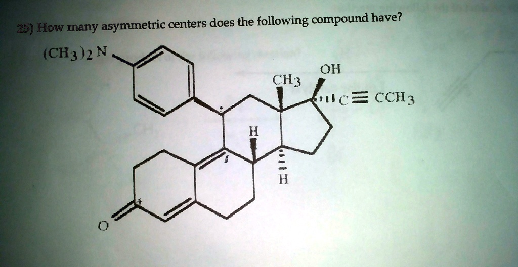 Solved How Many Asymmetric Centers Does The Following Compound Have