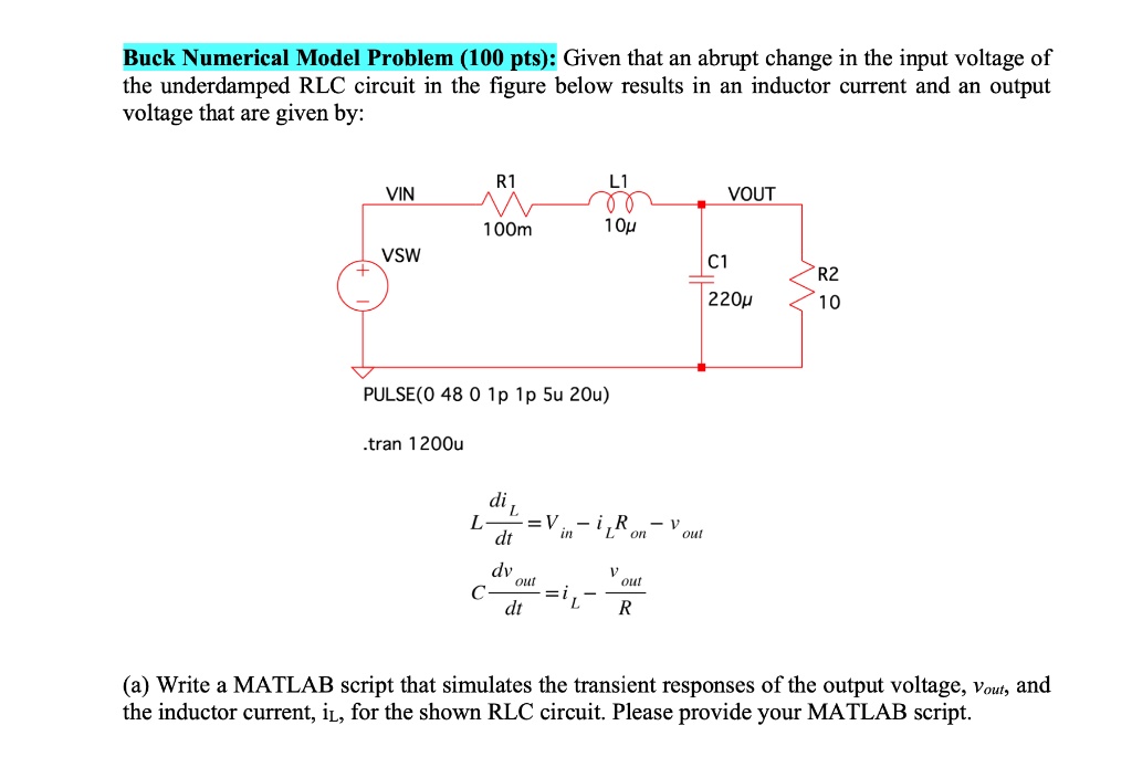 Buck Numerical Model Problem (100 pts): Given that an abrupt change in ...