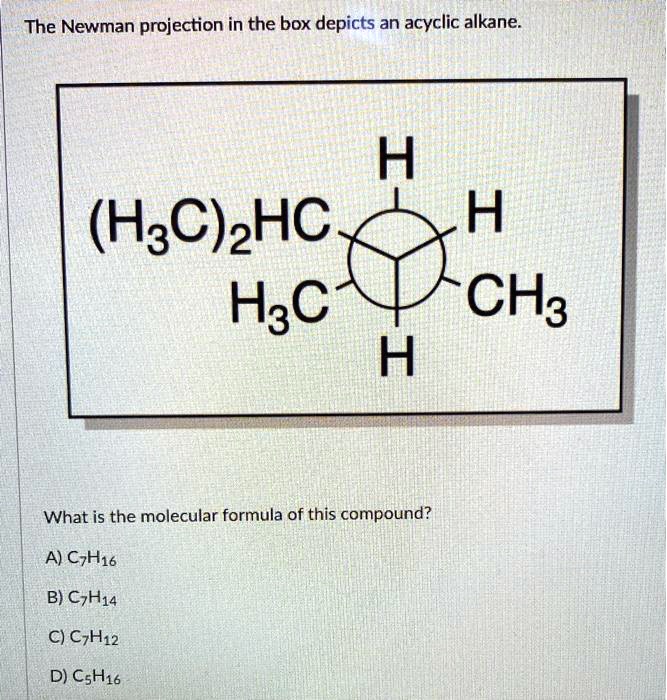 the newman projection in the box depicts an acyclic alkane hczhc hac h ...