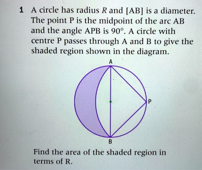 SOLVED: 1 A circle has radius R and [AB] is a diameter: The point P is ...