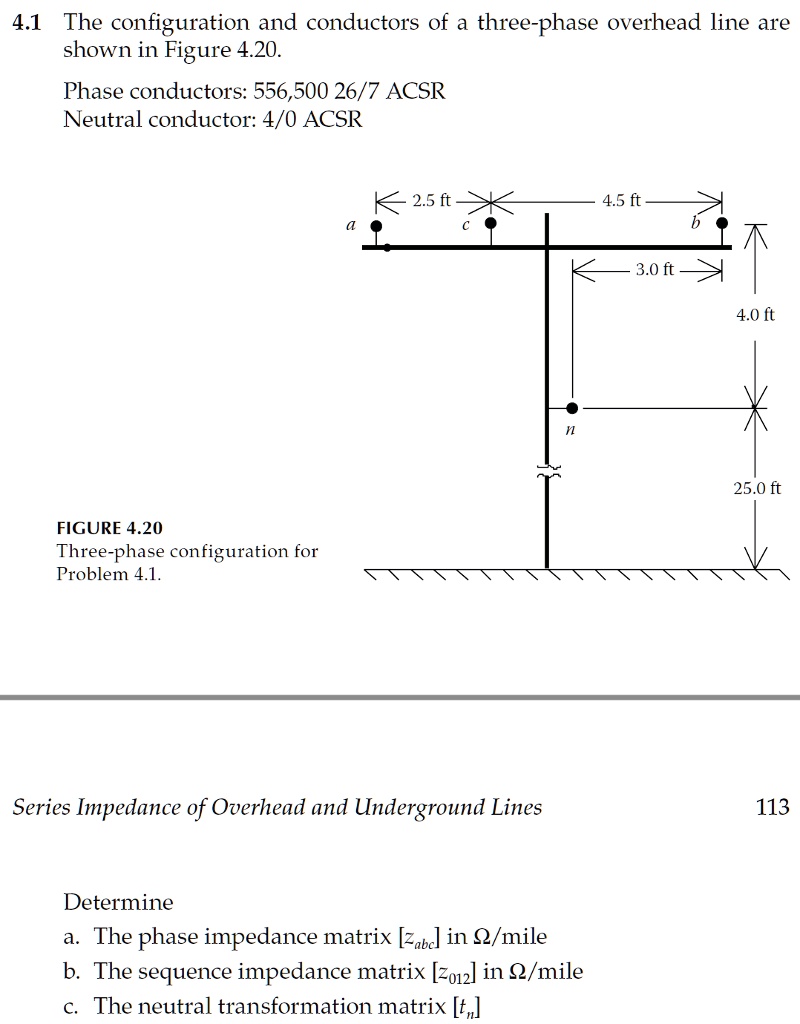 please explain each step and show all equations 41 the configuration and conductors of a three ...