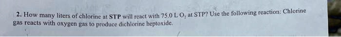 SOLVED: How many litets of chlorine: at STP Tici with 75,0 LO,At STP ...
