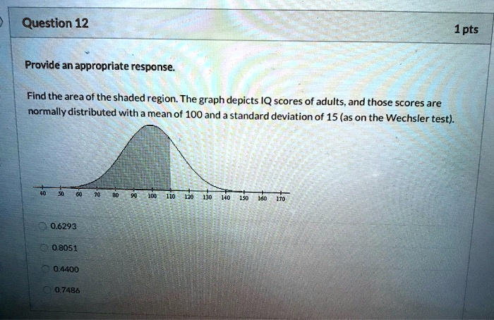 Solved Question 12 1pts Provide An Appropriate Response Find The Area